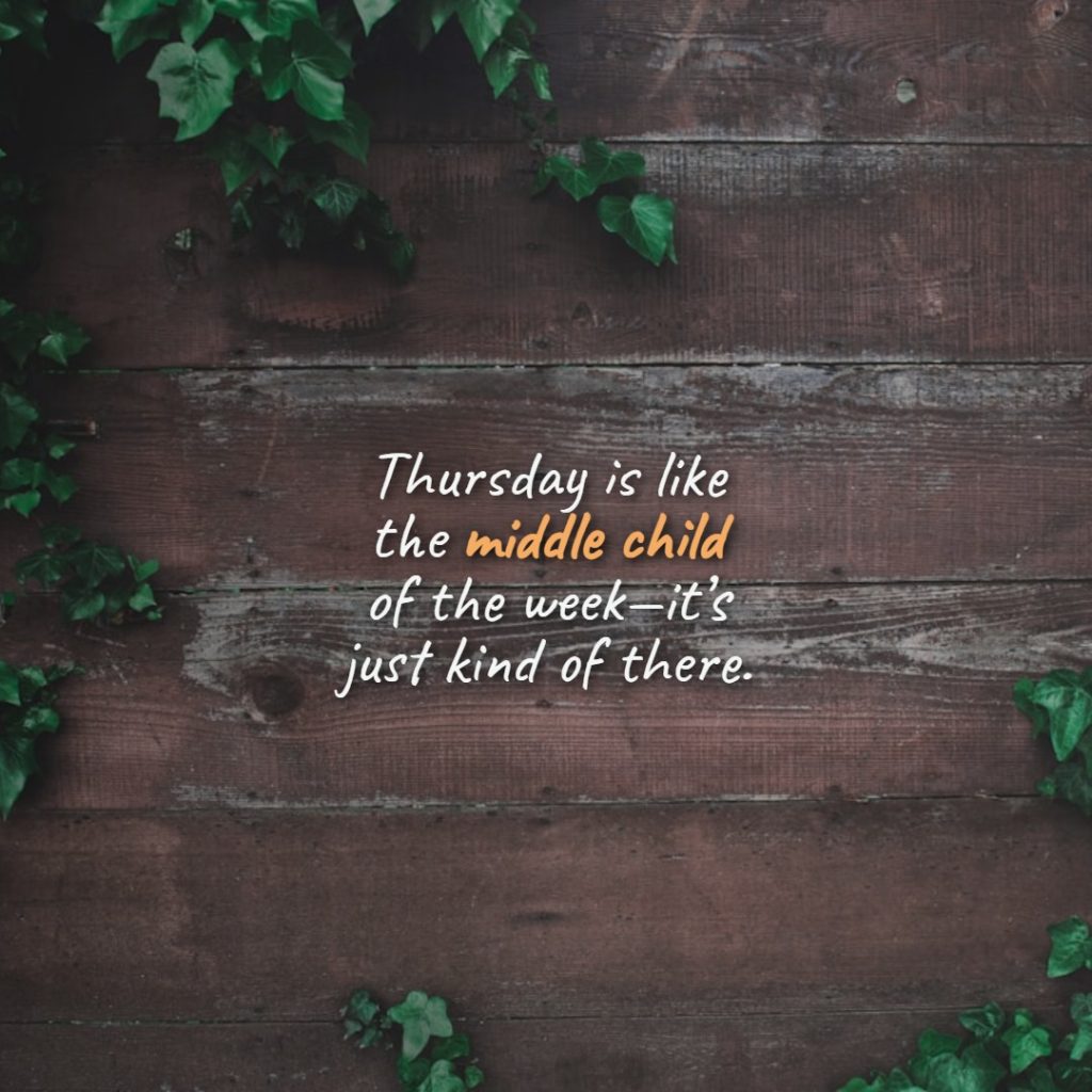 175+ Best Thursday Quotes – Motivational, Funny & Positive Sayings ...