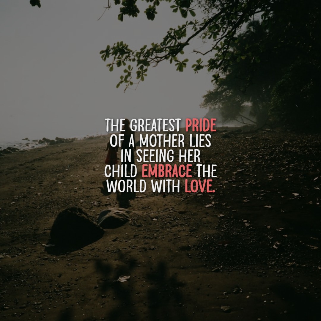 100+ Proud Mom Quotes to Celebrate Love, Growth, and Motherhood Moments ...