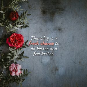 175+ Best Thursday Quotes – Motivational, Funny & Positive Sayings ...