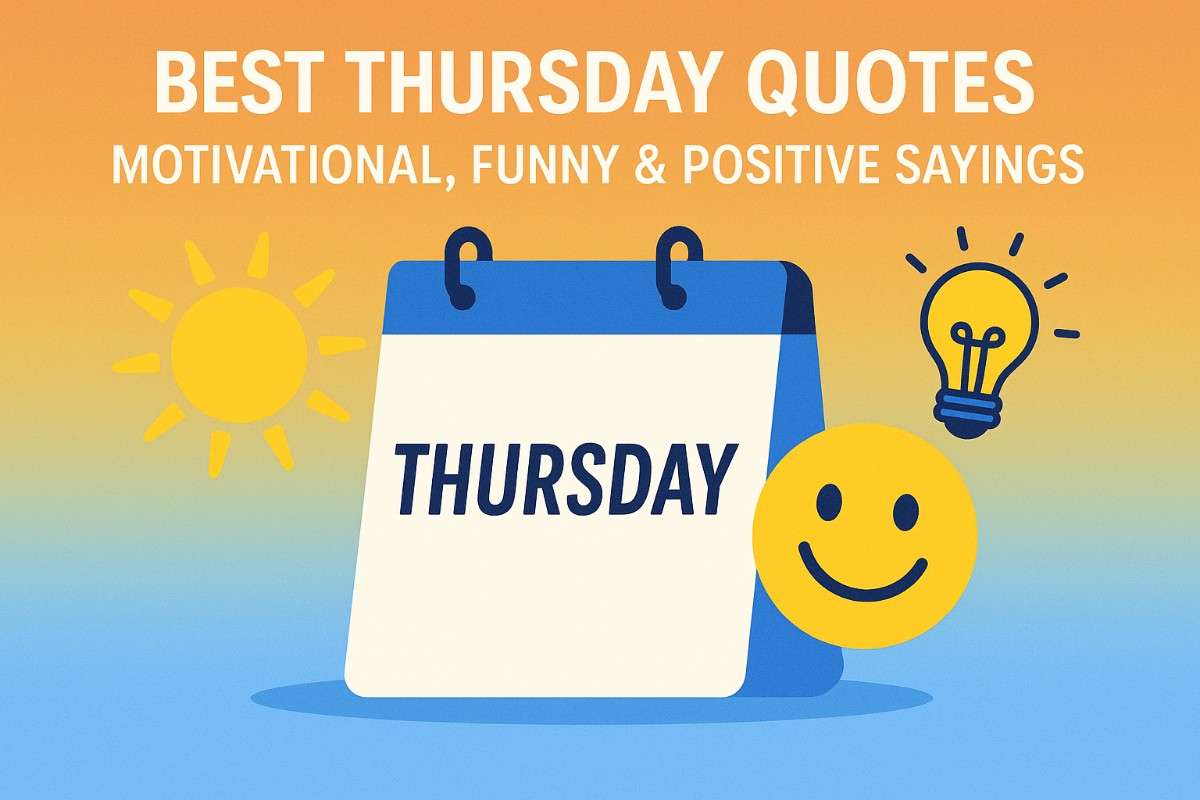 175+ Best Thursday Quotes – Motivational, Funny & Positive Sayings ...